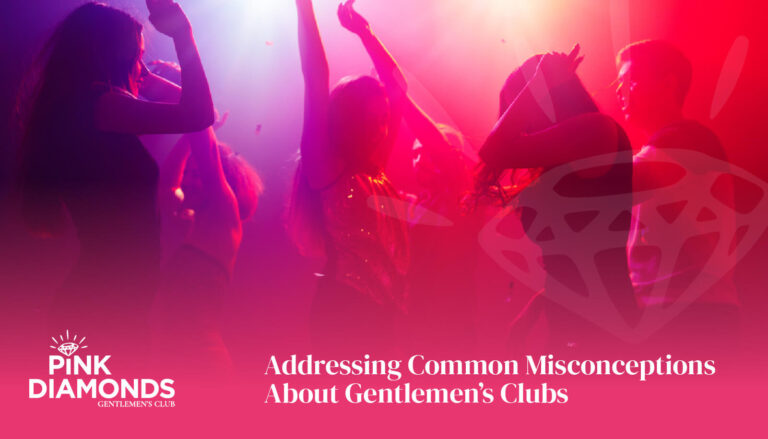 Addressing Misconceptions About Gentlemen’s Clubs